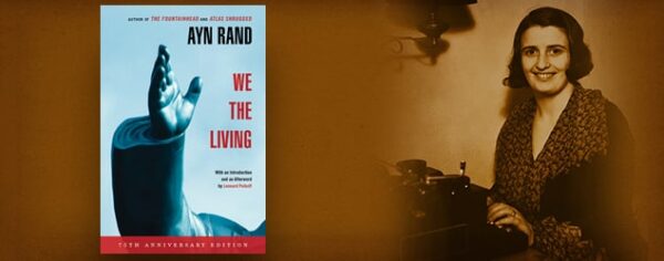 Voices for Reason - We the Living: Ayn Rand’s Anti-Egalitarian Novel ...